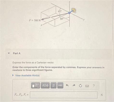 Solved Part A F N Fa Fy F₂ Express the force Chegg