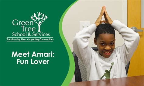Meet Amari Fun Lover Green Tree Schools