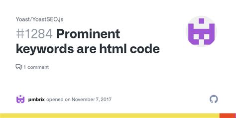 Prominent Keywords Are Html Code · Issue 1284 · Yoastyoastseojs · Github