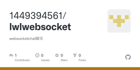 GitHub lwlwebsocket websocketchat聊天