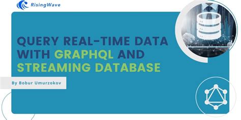 Query Real Time Data With Graphql And Streaming Database Rdevto
