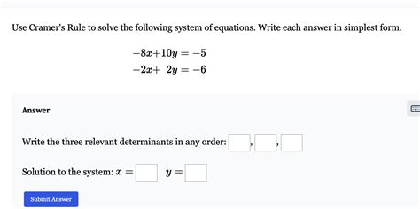 Solved Use Cramer S Rule To Solve The Following System Of Chegg