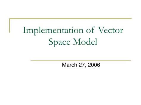 Ppt Implementation Of Vector Space Model Powerpoint Presentation