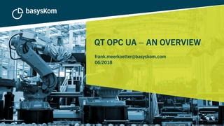 Webinar Qt Opc Ua An Overview Ppt