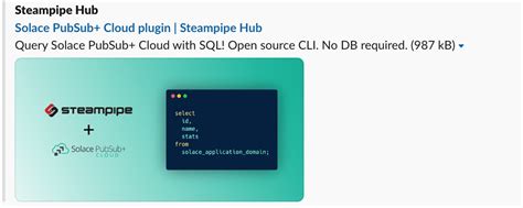 Querying Solace Cloud Using Sql With Steampipe Solace