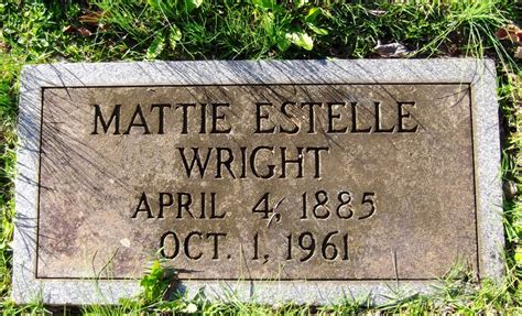 Mattie Estelle Friday Wright 1885 1961 Find A Grave äreminne