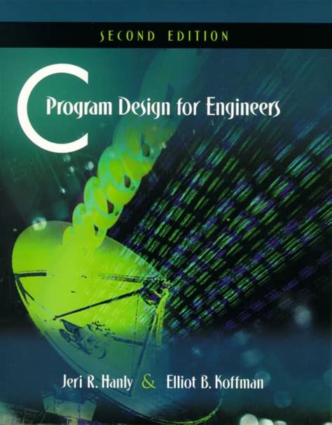 C Program Design For Engineers Hanly Jeri Koffman Elliot Amazonca Books
