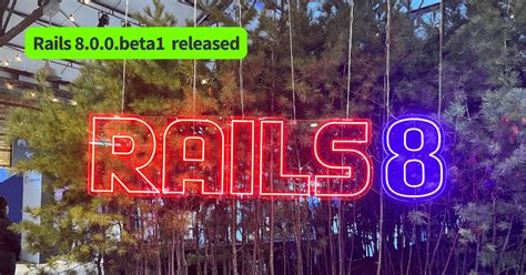 Rails Beta Release Key Features And Why Rails Upgrades Matter