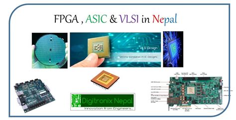 Digitronix Nepal Fpga Asic And Vlsi In Nepal A Market Design And Development Trends