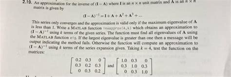 Solved An Approximation For The Inverse Of I A Chegg