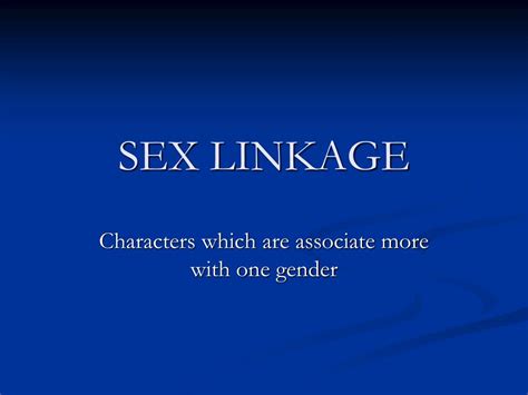 Ppt Sex Linkage Powerpoint Presentation Free Download Id6114780