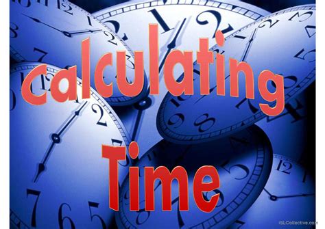 Calculating Time English Esl Powerpoints
