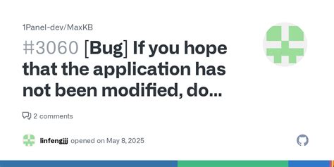 Bug If You Hope That The Application Has Not Been Modified Do Not