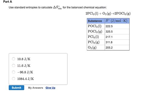 Solved Part A Use Standard Entropies To Calculate Δ82n For
