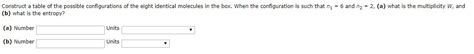 Solved A Box Contains N Identical Gas Molecules Equally