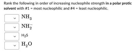 Solved Rank the following in order of increasing nucleophile | Chegg.com