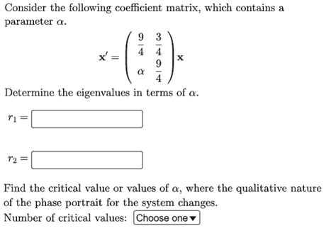 solved consider the following coefficient matrix which contains a