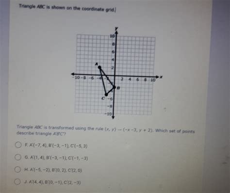Solved Triangle ABC Is Shown On The Coordinate Grid Trangle ABC Is Transformed Using The Rule