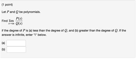 solved let p and q be polynomials find lim x rightarrow