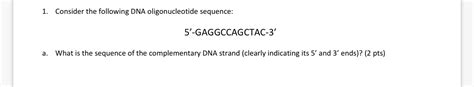 Solved Consider The Following Dna Oligonucleotide