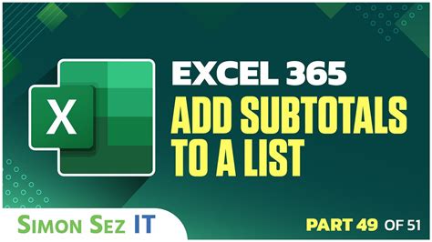 Excel 365 For Beginners Apply Subtotals In Excel Lists 49 Of 51