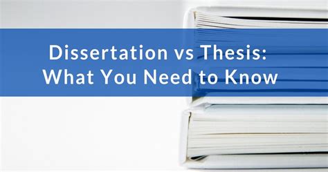 dissertation vs thesis key differences explained clearly