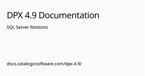 Sql Server Restores Dpx Documentation