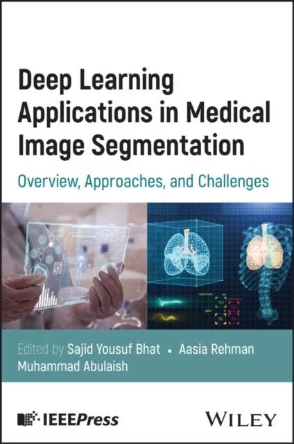 Deep Learning Applications In Medical Image Segmentation Emka