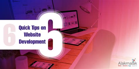 6 quick tips on website development alamalak technologies blog