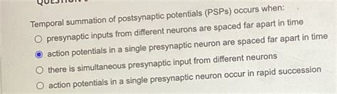 Solved Temporal Summation Of Postsynaptic Potentials Psps
