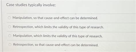 Solved Case studies typically involve:Manipulation, so that | Chegg.com