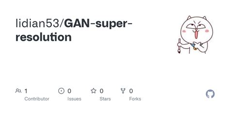 Github Lidian53gan Super Resolution