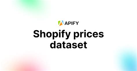 Shopify Prices Dataset · Apify