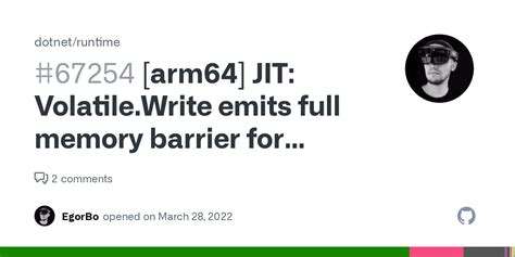 Arm64 Jit Volatilewrite Emits Full Memory Barrier For Floats · Issue 67254 · Dotnetruntime
