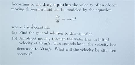 [solved] According To The Drag Equation The Veloci Solutioninn