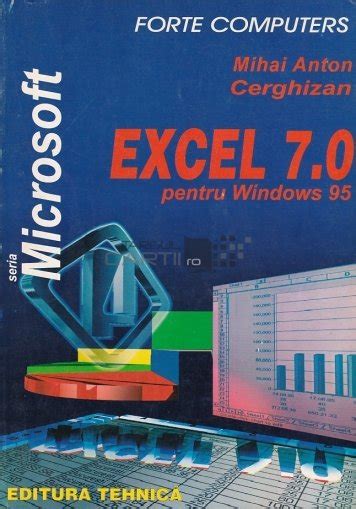 Mihai Anton Cerghizan Excel 7 0 Pentru Windows 95