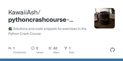 GitHub KawaiiAsh Pythoncrashcourse Exercises Solutions And Code Snippets For Exercises In