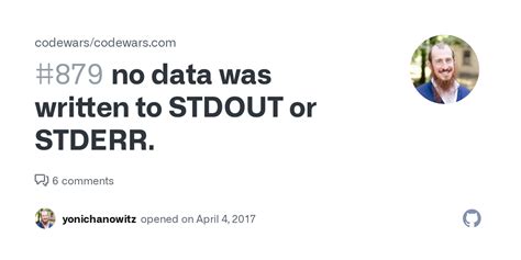 No Data Was Written To Stdout Or Stderr · Issue 879 · Codewars · Github