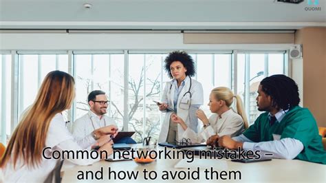 Common Networking Mistakes And How To Avoid Them Quomi Healthcare Meets Social