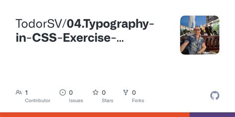 GitHub TodorSV Typography In CSS Exercise Resources