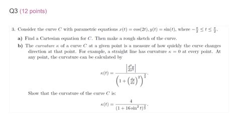 Solved Q3 12 Points 3 Consider The Curve C With Chegg Com
