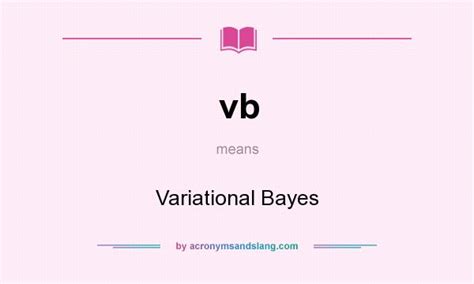 Vb Variational Bayes In Undefined By