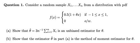 solved question 1 consider a random sample x1 …xn from a