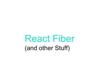 react fiber ppt