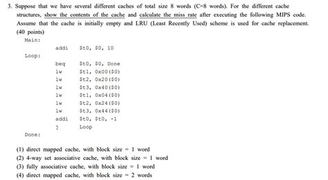 SOLVED Suppose That We Have Several Different Caches Of Total Size Words C Words For
