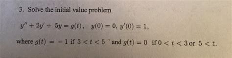Solved 3 Solve The Initial Value Problem 2 5y Gt