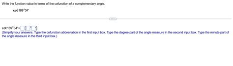 Solved Write The Function Value In Terms Of The Cofunction
