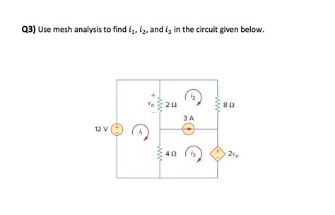 solved q3 use mesh analysis to find i1 i2 and i3 in the