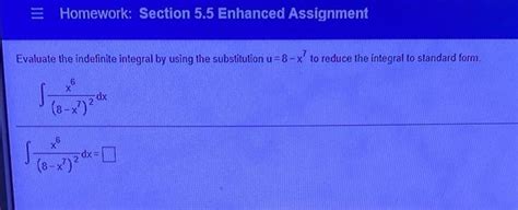 Solved Homework Section 5 5 Enhanced Assignment Evaluate