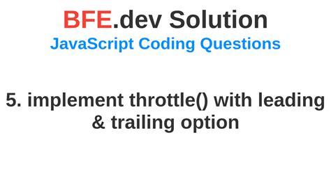 BFE Dev Solution For JavaScript Coding Question